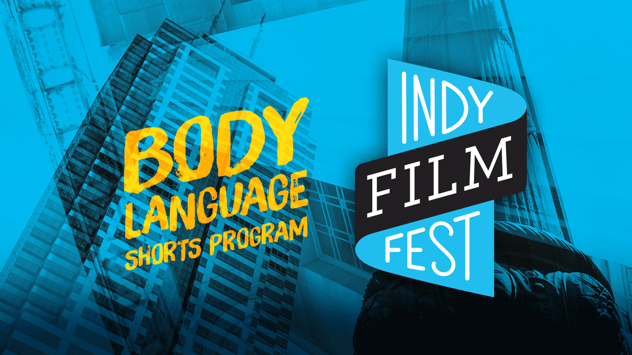 Body Language | 2016 Indy Film Fest